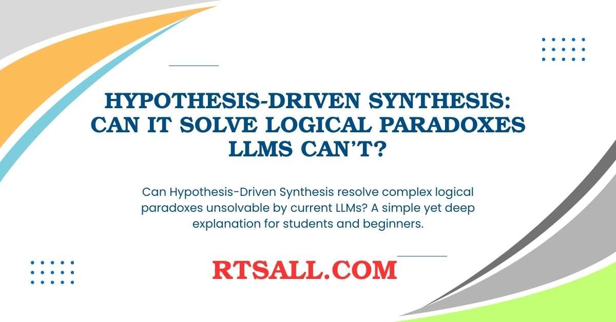 Hypothesis-Driven Synthesis: Can It Solve Logical Paradoxes LLMs Can’t?